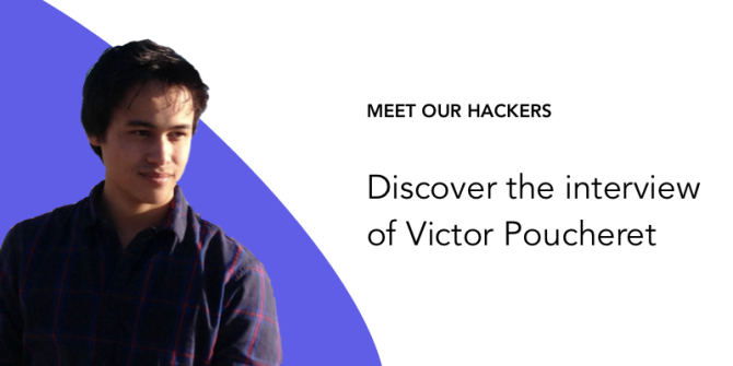 Hunter Talks: meet Victor Poucheret | Yogosha